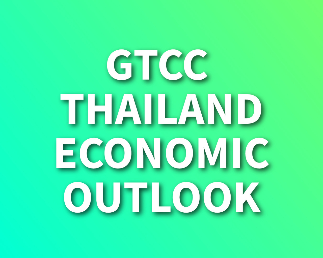 23/02/2026: GTCC Business Luncheon: Thailand Economic Outlook 2026